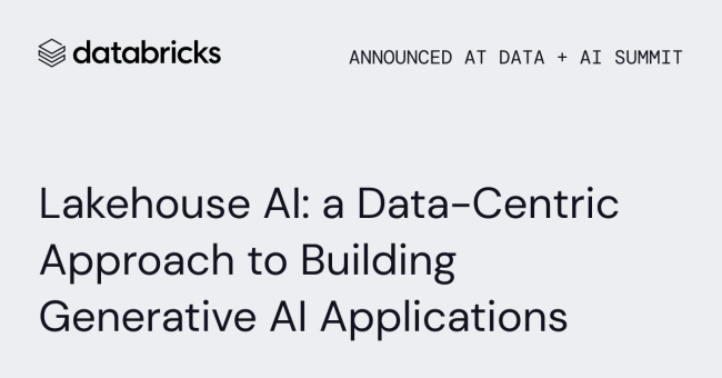 Lakehouse AI: Data-Centric Generative AI | Databricks Blog
